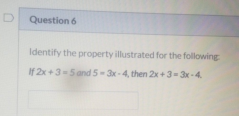 Solved Question 6 Identify the property illustrated for the | Chegg.com