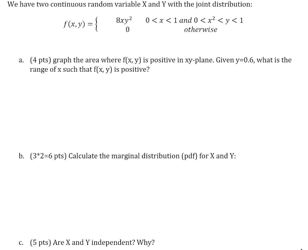 Solved We have two continuous random variable X and Y with | Chegg.com
