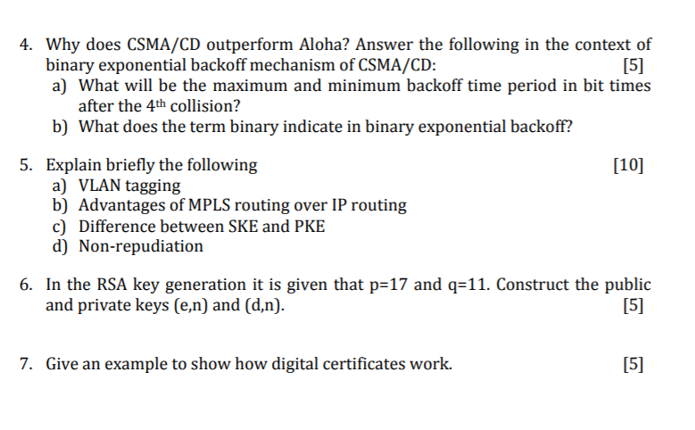 Solved 4. Why does CSMA/CD outperform Aloha? Answer the | Chegg.com