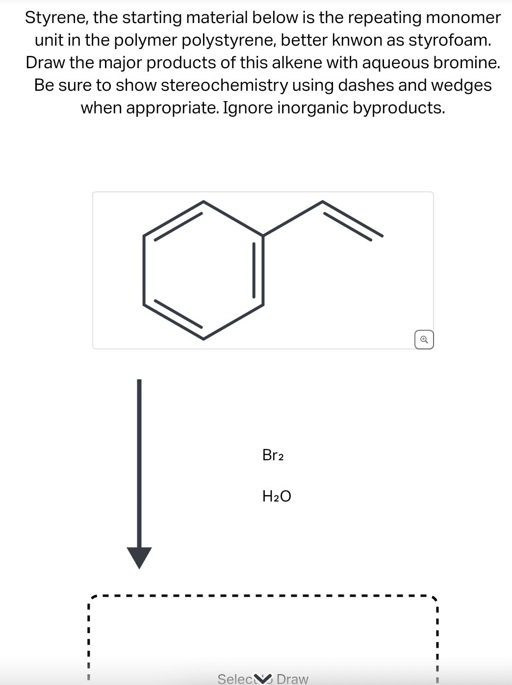 Solved Styrene, the starting material below is the repeating | Chegg.com