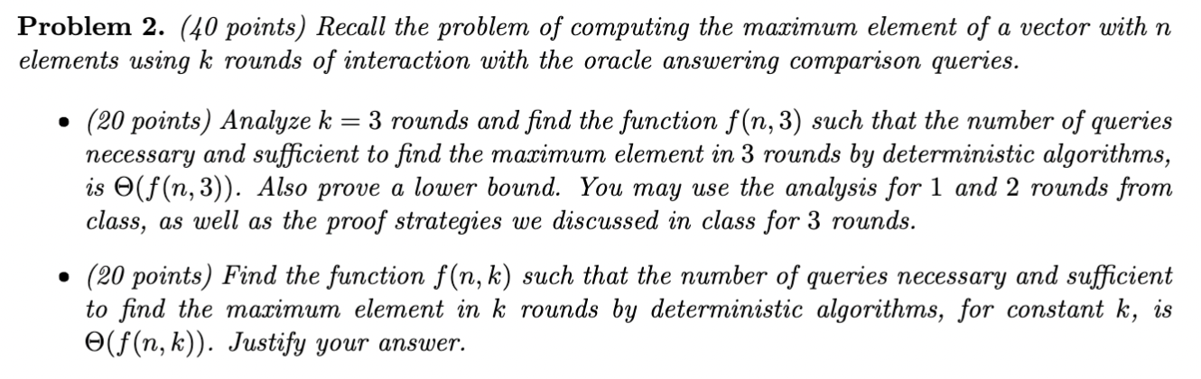 Problem 2. (40 points) Recall the problem of | Chegg.com