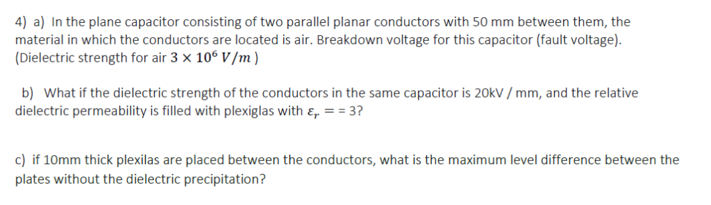 Solved 4) a) In the plane capacitor consisting of two | Chegg.com