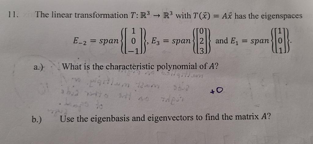 Solved 1. The linear transformation T:R3→R3 with T(x)=Ax has | Chegg.com
