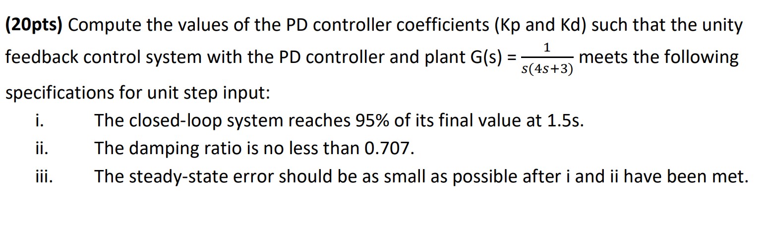 Solved (20pts) ﻿Compute the values of the PD controller | Chegg.com
