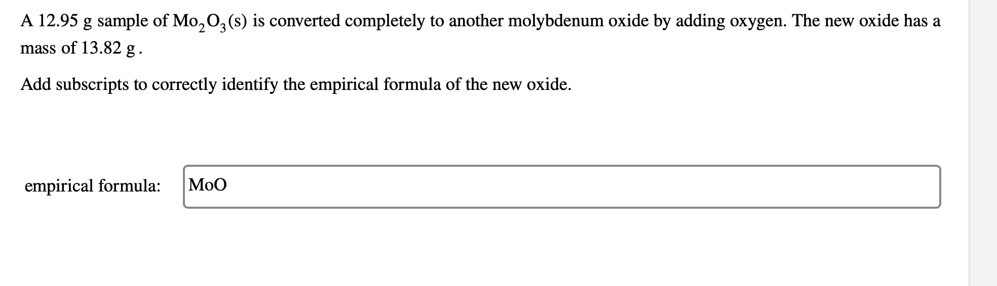 Solved A 12.95 g sample of Mo2O3( s) is converted completely | Chegg.com