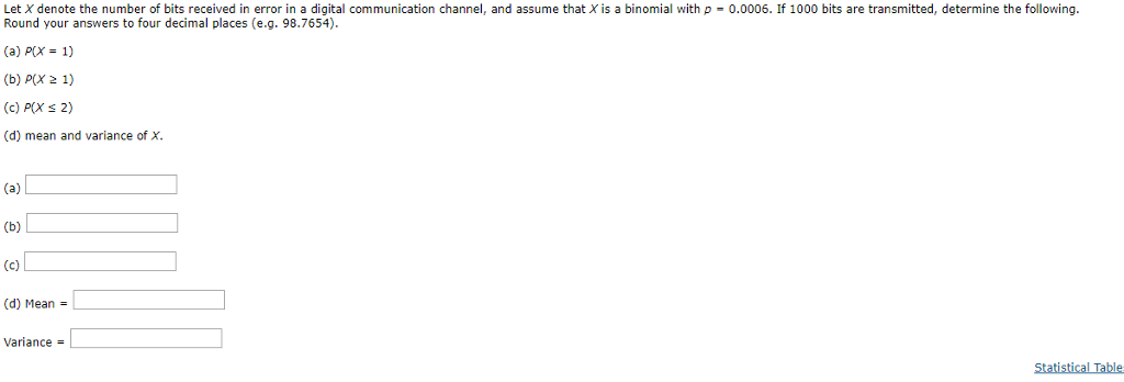 Solved Let X denote the number of bits received in error in | Chegg.com