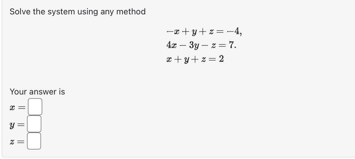 Solved Solve the system of equations 2x−5y+z=2−x+y−z=0x−3y=2 | Chegg.com
