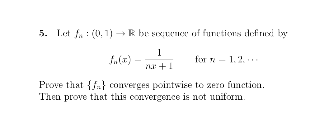 Solved 5. Let fn : (0,1) +R be sequence of functions defined | Chegg.com