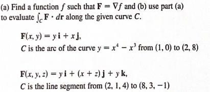 Solved a) Find a function f such that F=∇f and (b) use part | Chegg.com