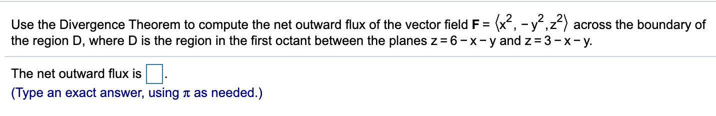 Solved Use the Divergence Theorem to compute the net outward | Chegg.com