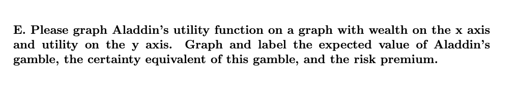 3.4 Risk Suppose Aladdin has utility function: U(W) = | Chegg.com