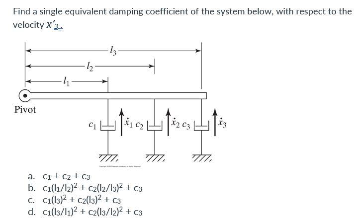 Solved Find a single equivalent damping coefficient of the | Chegg.com