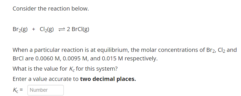 Solved Consider the reaction below. Br2( g)+Cl2( g)⇌2BrCl(g) | Chegg.com