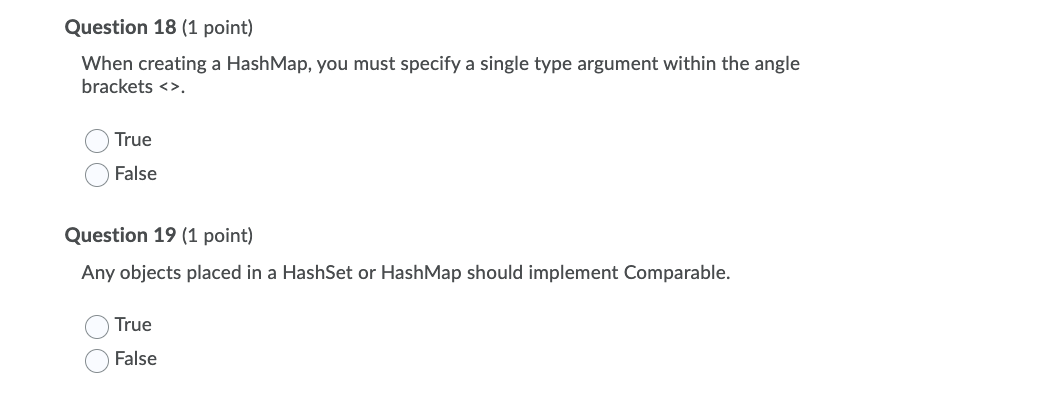 Solved Question 18 (1 point) When creating a HashMap, you | Chegg.com