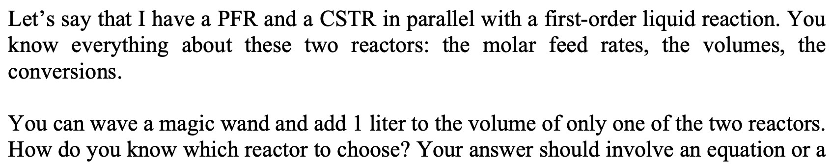 Solved Let's say that I have a PFR and a CSTR in parallel | Chegg.com