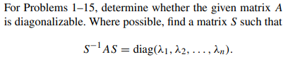 Solved For Problems 1-15, determine whether the given matrix | Chegg.com