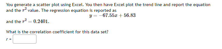 Solved You generate a scatter plot using Excel. You then | Chegg.com