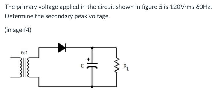 Solved The primary voltage applied in the circuit shown in | Chegg.com