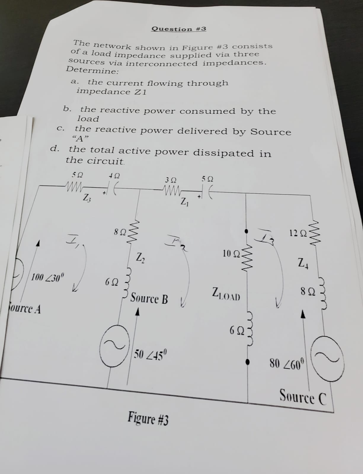 Solved Question \#3 ﻿The network shown in Figure \#3 | Chegg.com