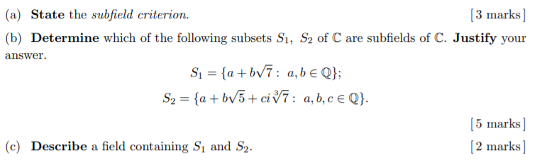 Solved (a) State the subfield criterion. [3 marks) (b) | Chegg.com