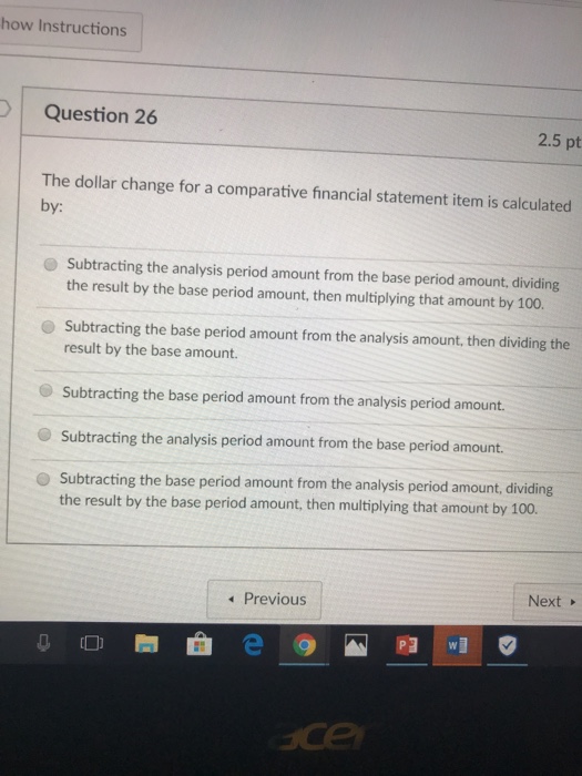 Solved how Instructions Question 26 2.5 pt The dollar change | Chegg.com
