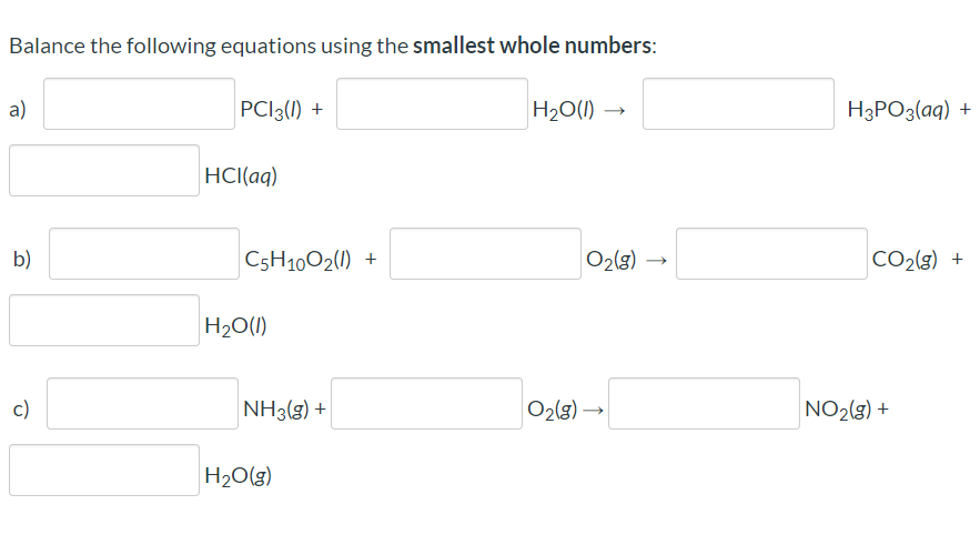 Solved Balance the following equations using the smallest | Chegg.com
