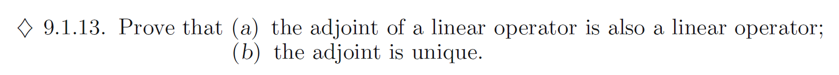 Solved 9.1.13. Prove that ( a) the adjoint of a linear | Chegg.com