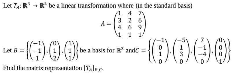 Solved Let TA:R3→R4 be a linear transformation where (in the | Chegg.com