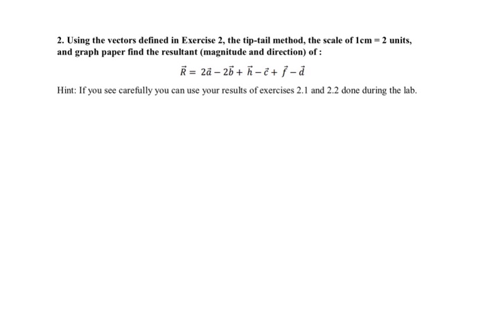 Solved 2. Using the vectors defined in Exercise 2, the | Chegg.com