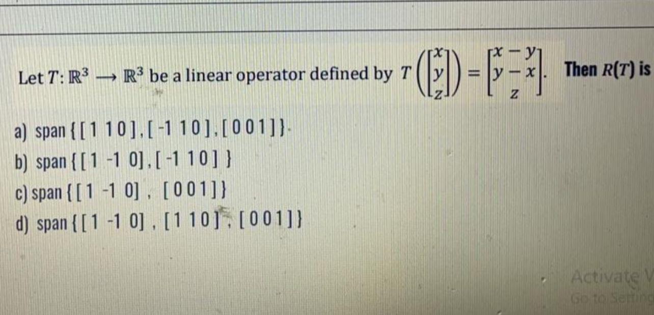 Solved Let T: R3 R3 be a linear operator defined by T (ED-E | Chegg.com