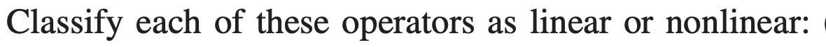 Solved Classify each of these operators as linear or | Chegg.com