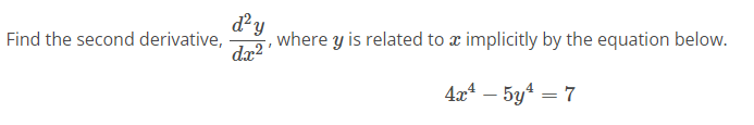 Solved Find the second derivative, dx2d2y, where y is | Chegg.com