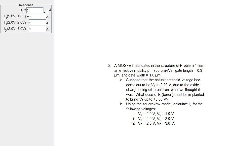Solved 2. A MOSFET fabricated in the structure of Problem 1 | Chegg.com