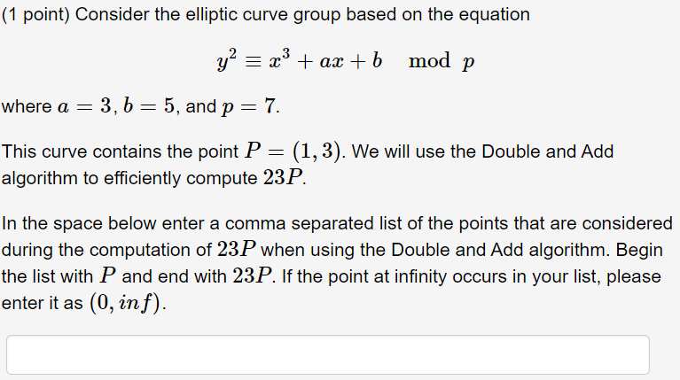Solved (1 point) Consider the elliptic curve group based on | Chegg.com