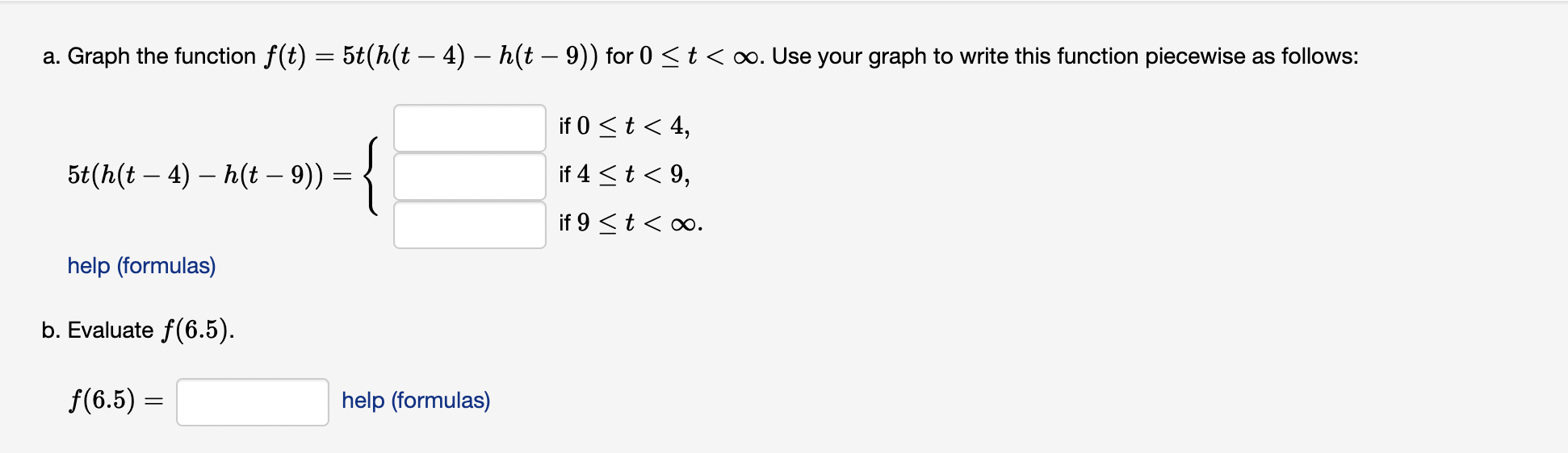 Solved a. Graph the function f(t)=5t(h(t−4)−h(t−9)) for | Chegg.com