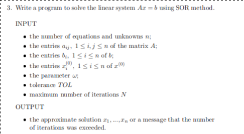 Solved Write a program to solve the linear system Ax=b | Chegg.com