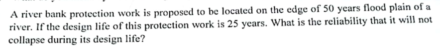 Solved A river bank protection work is proposed to be | Chegg.com