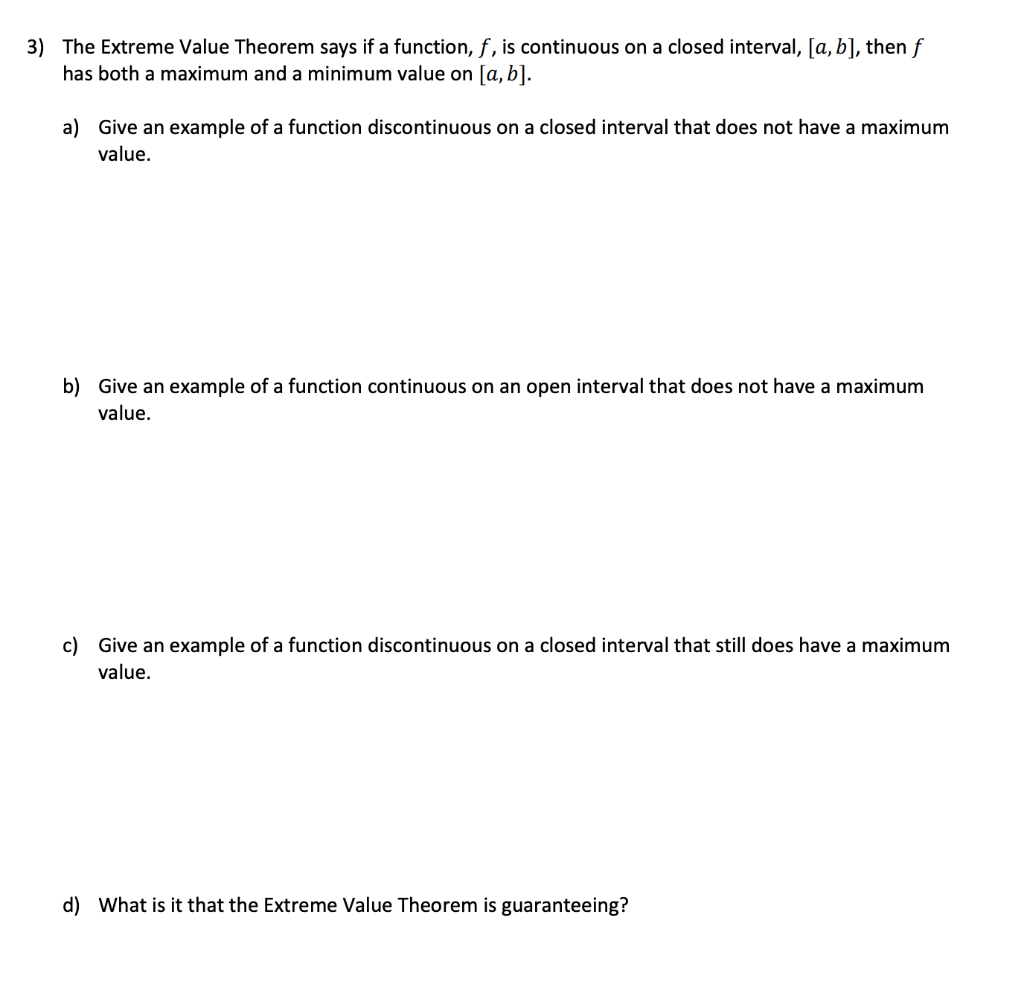 Solved 3) The Extreme Value Theorem says if a function, f, | Chegg.com