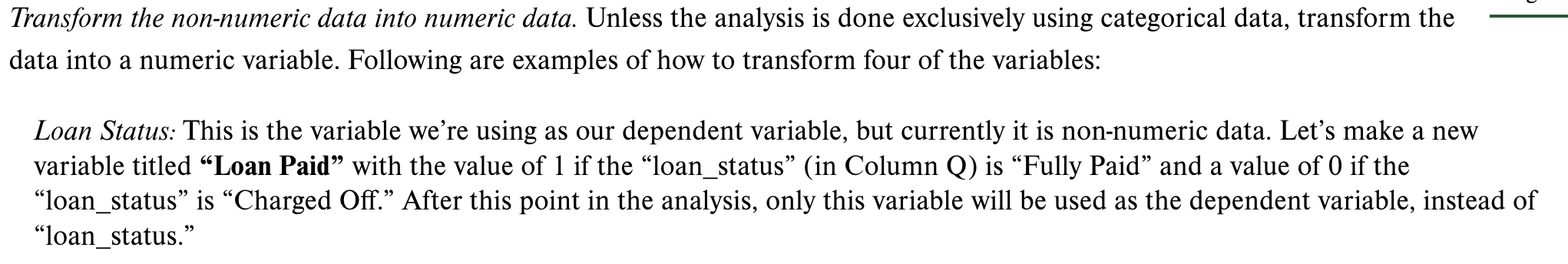 Solved Iransform the non-numeric data into numeric data. | Chegg.com