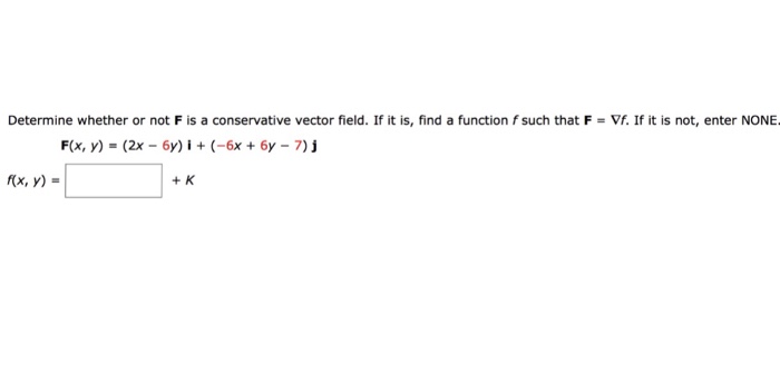 Solved Determine whether or not F is a conservative vector | Chegg.com