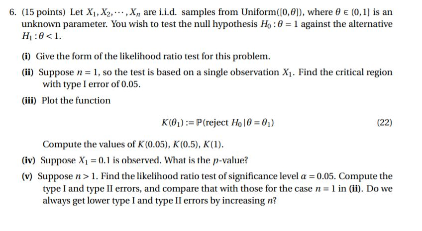 Solved 6. (15 points) Let X1, X2, ..., Xn are i.i.d. samples | Chegg.com
