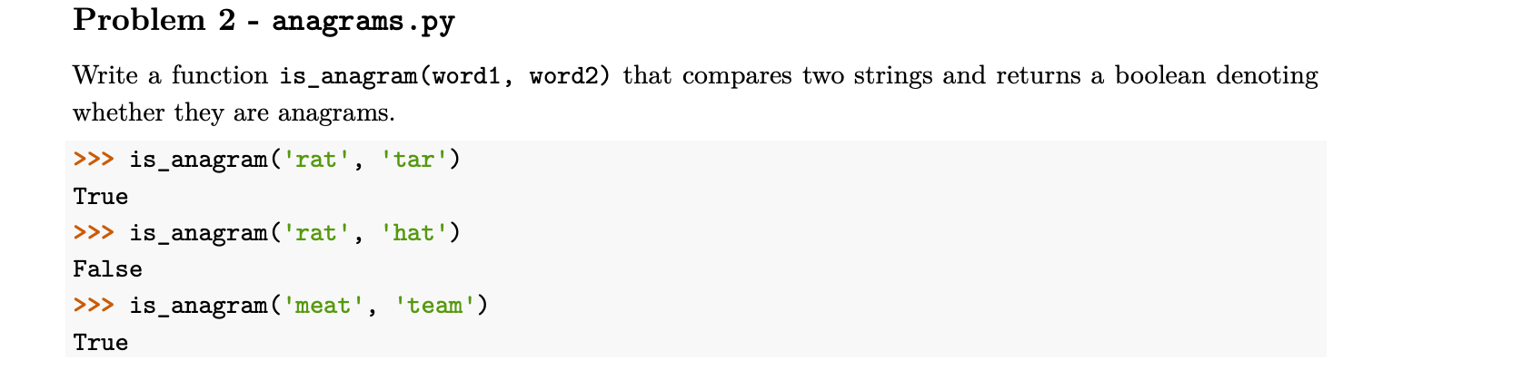 Solved Problem 2 - anagrams .pyWrite a function | Chegg.com Solved Problem 2 - anagrams .pyWrite a function | Chegg.com