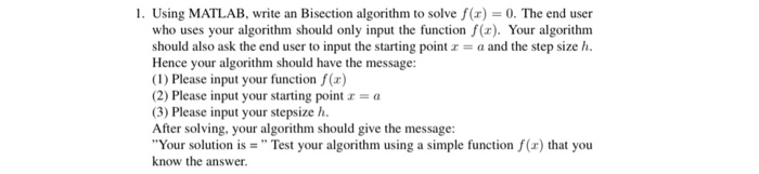 Solved 1 Using Matlab Write An Bisection Algorithm To 6180