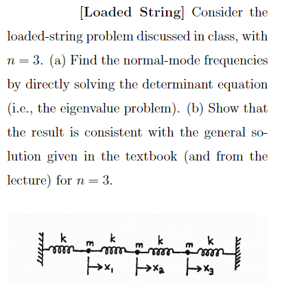 Solved Loaded String] Consider the loaded-string problem | Chegg.com
