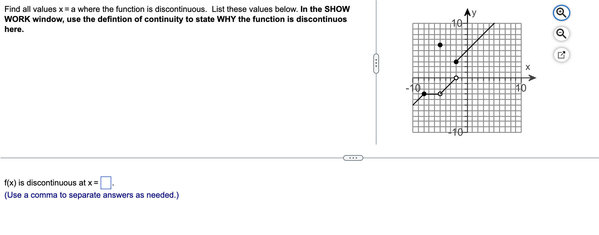 Solved Find all values x=a where the function is | Chegg.com
