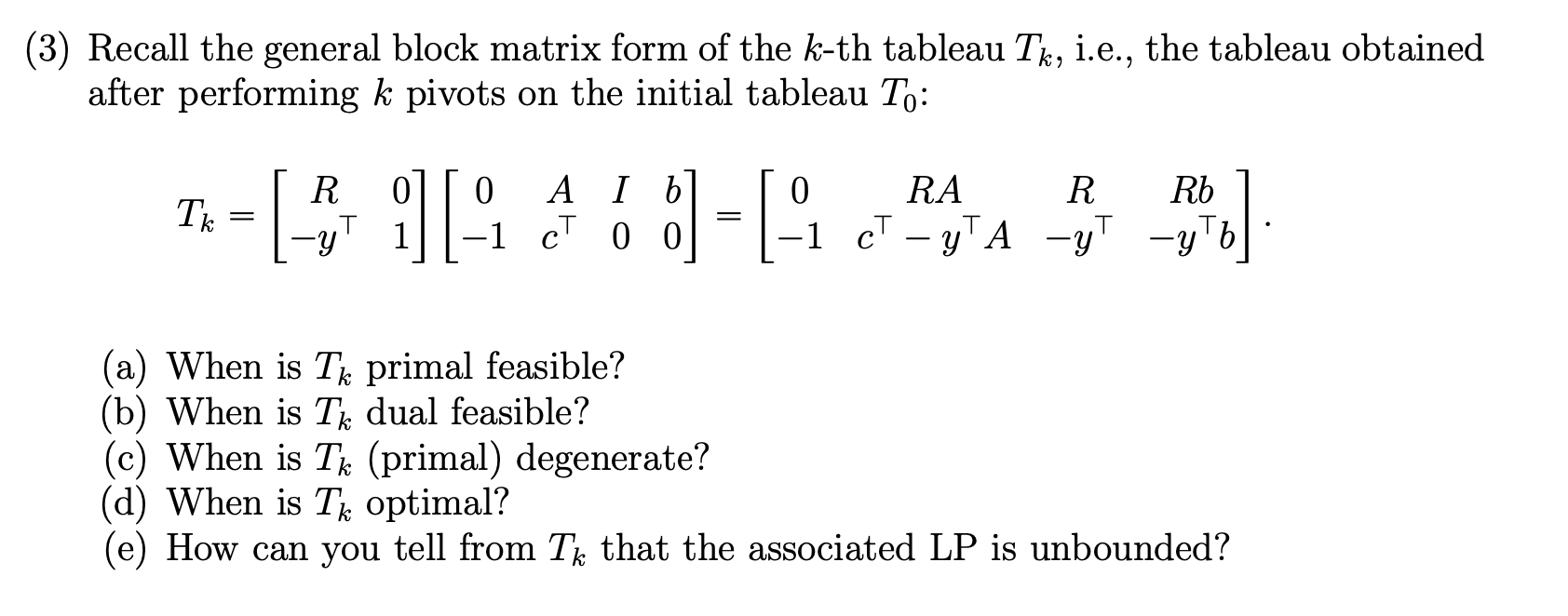 (3) Recall the general block matrix form of the k-th | Chegg.com