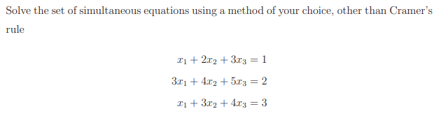 Solved Solve the set of simultaneous equations using a | Chegg.com