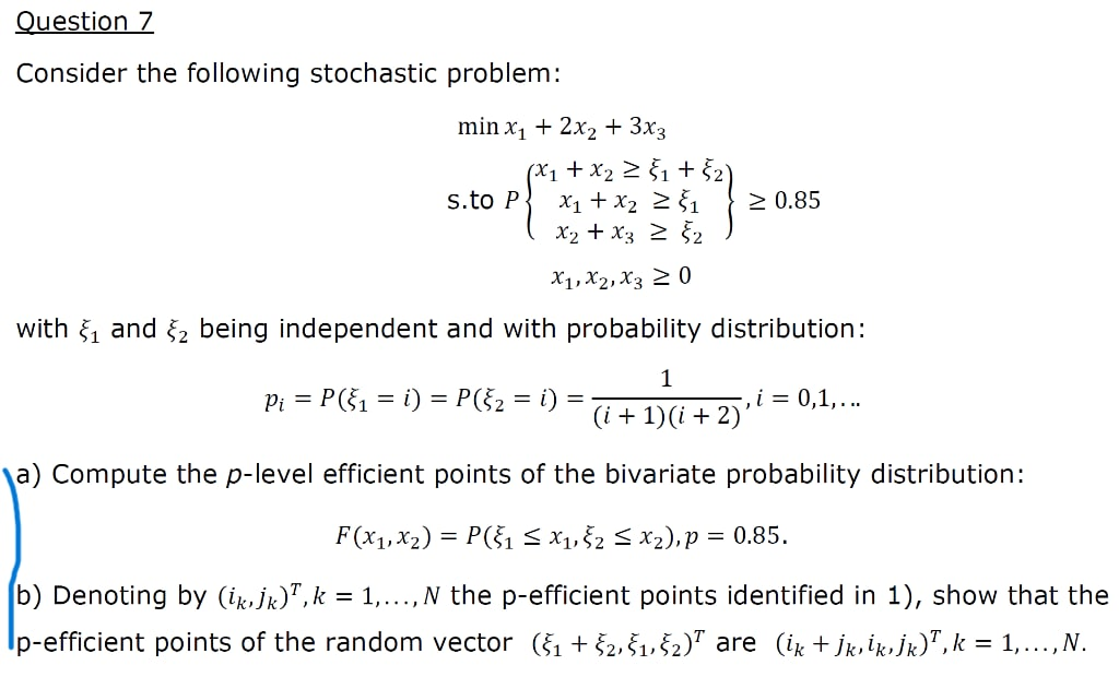 Solved Question 7 Consider the following stochastic problem: | Chegg.com