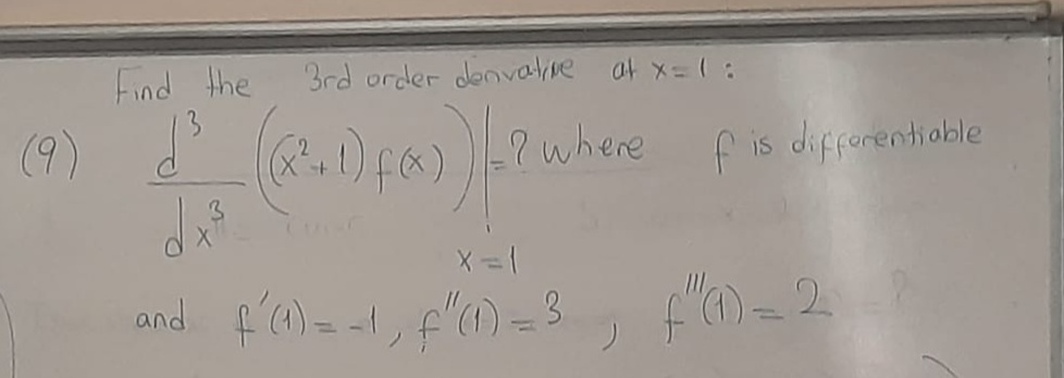 Solved by an EXPERT Find the 3rdorder denvative at x=1 | Chegg.com