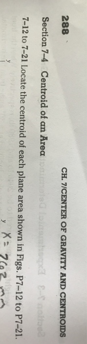 Solved CH. 7/CENTER OF GRAVITY AND CENTROIDS 288 Section 7-4 | Chegg.com